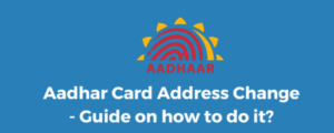 Aadhar card address change - UIDAI Aadhaar